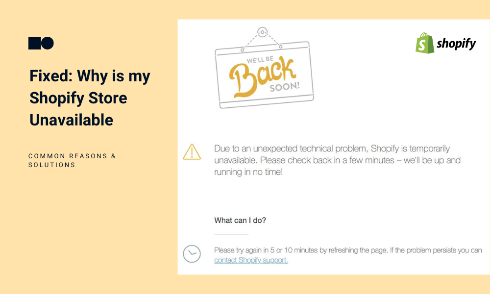 Why is My Shopify Store Unavailable and How to Fix it [2024] - LogBase